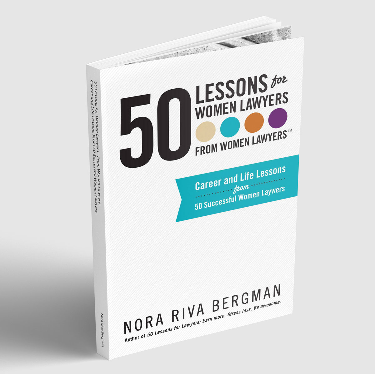 50 Lessons for Women Lawyers – From Women Lawyers | Atticus